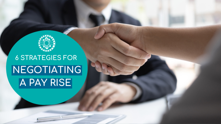 Six Strategies for Negotiating a Pay Rise