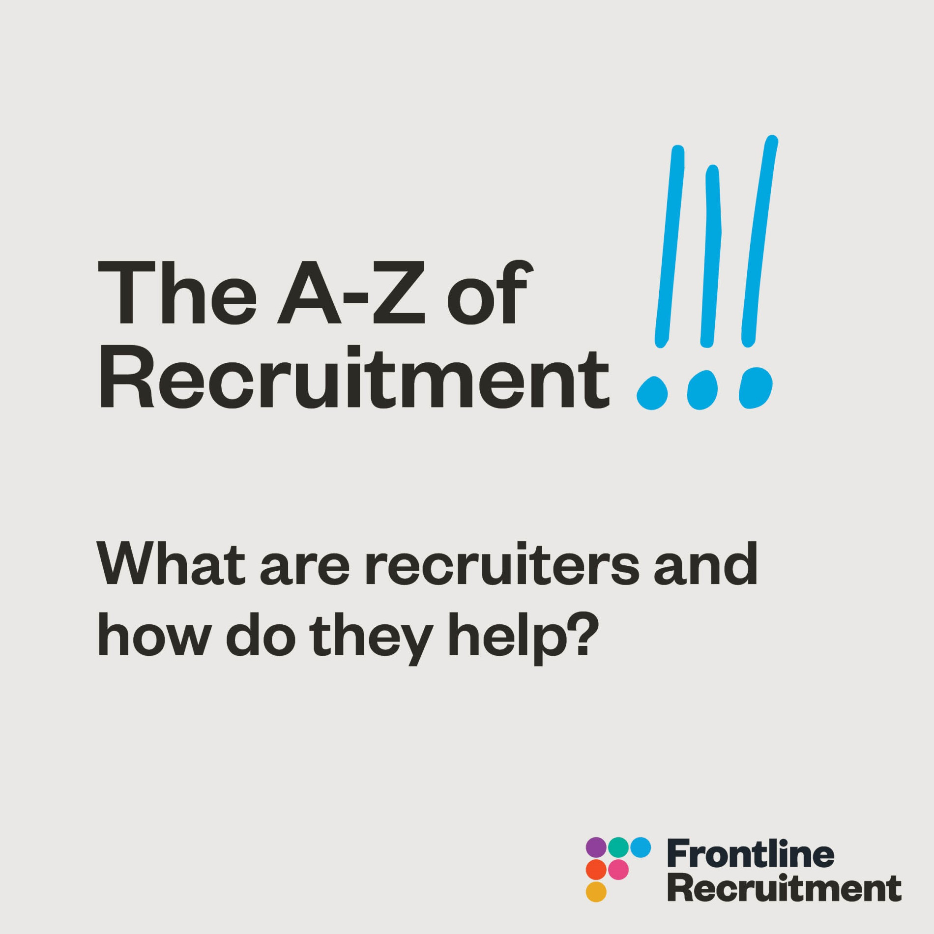 All you need to know about Recruitment from A-Z | FRG Blog