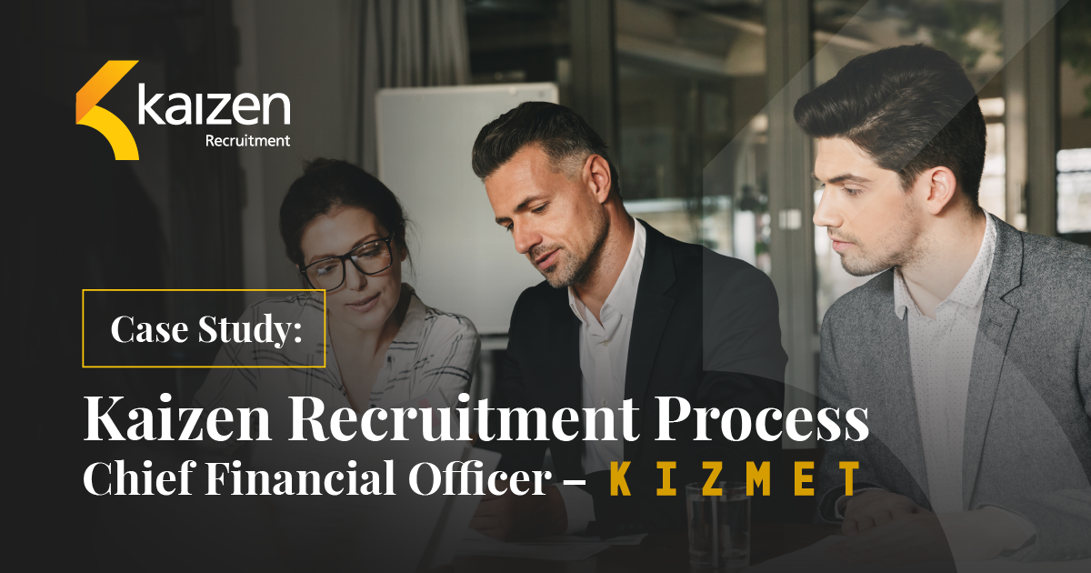 Case Study: Chief Financial Officer - Kizmet Capital - Kaizen Recruitment