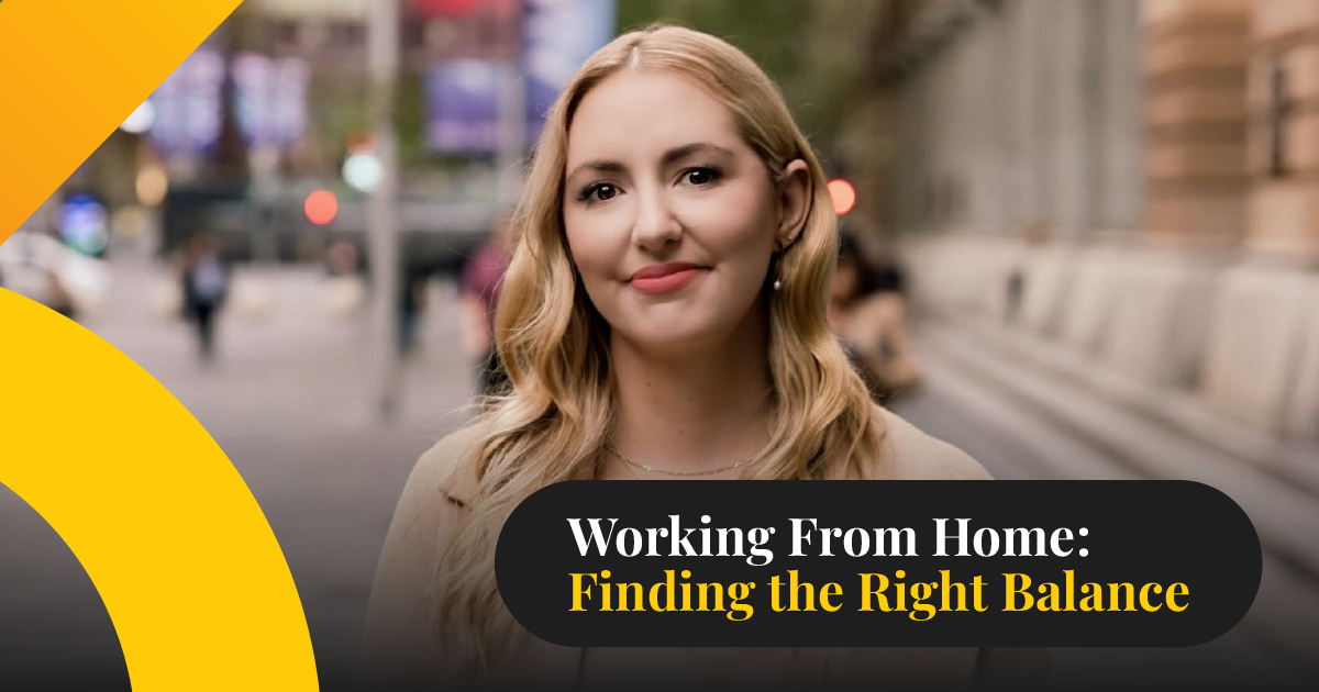 Working From Home: Finding the Right Balance | Blog