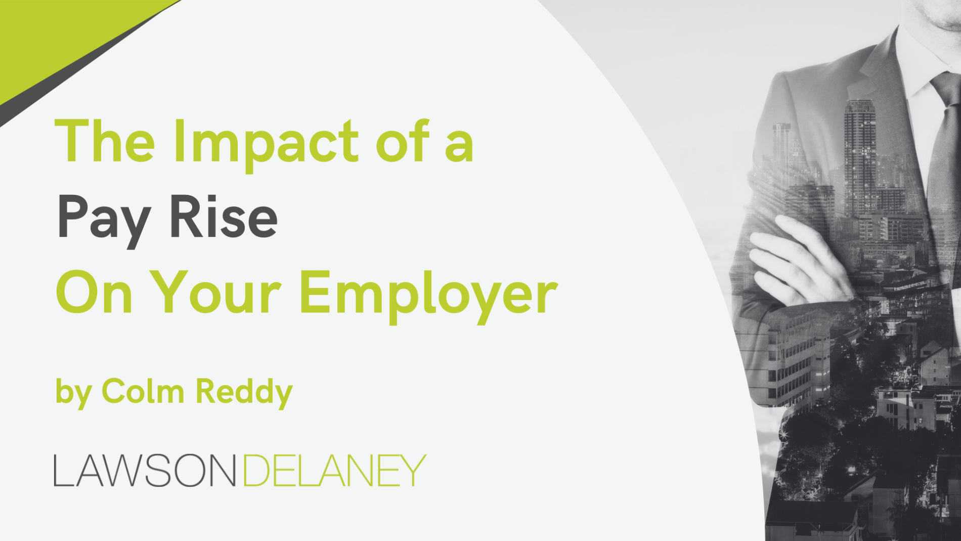 The impact of a pay rise on your employer