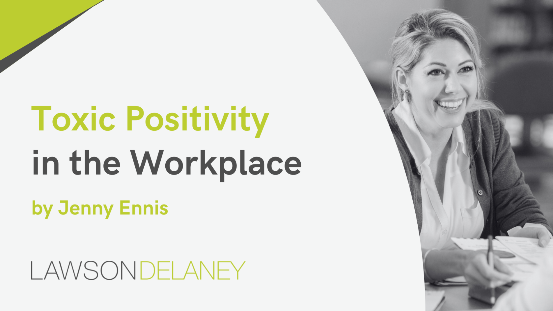Toxic Positivity in the Workplace -Lawson Delaney