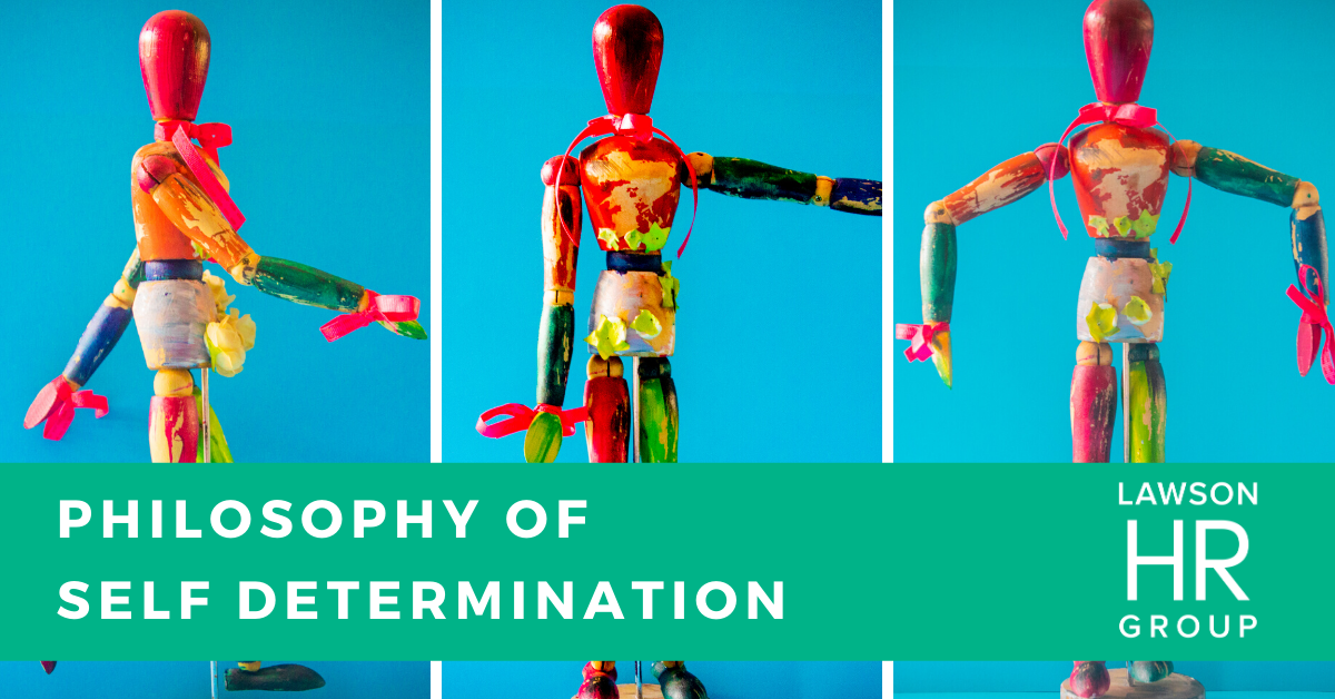 Philosophy of Self Determination - Lawson Delaney