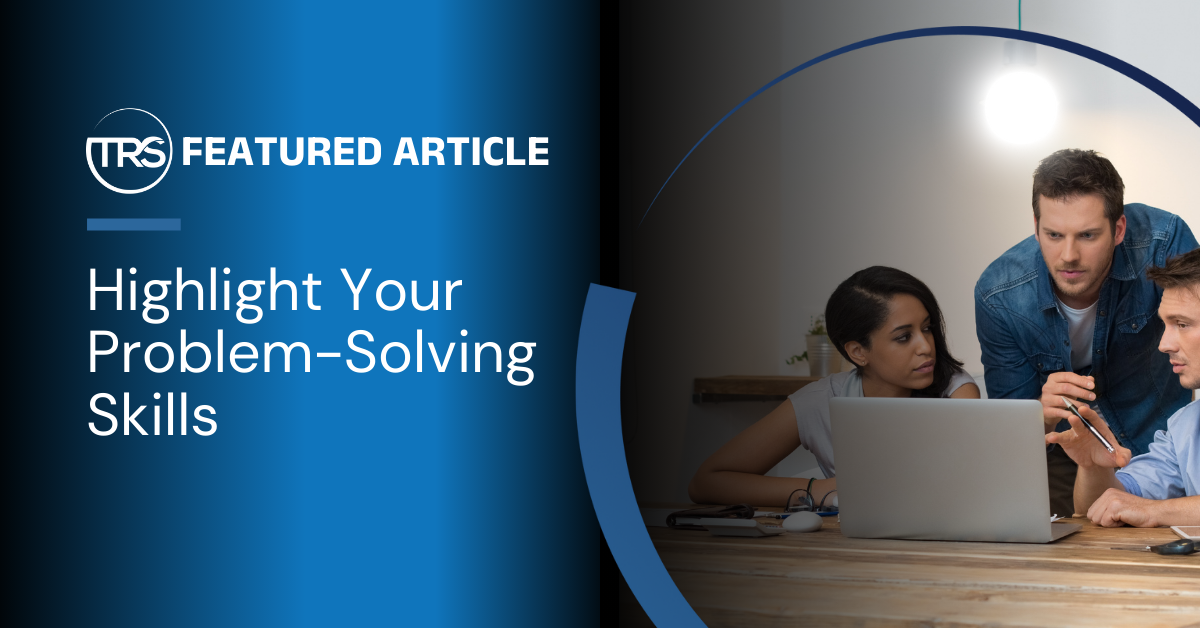TRS Resourcing | Job Seekers: Problem solving skills