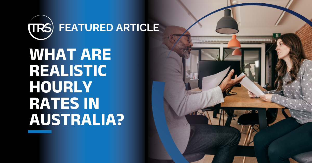 TRS Resourcing What Are Realistic Hourly Rates In Australia TRS Resourcing What Are Realistic Hourly Rates In Australia